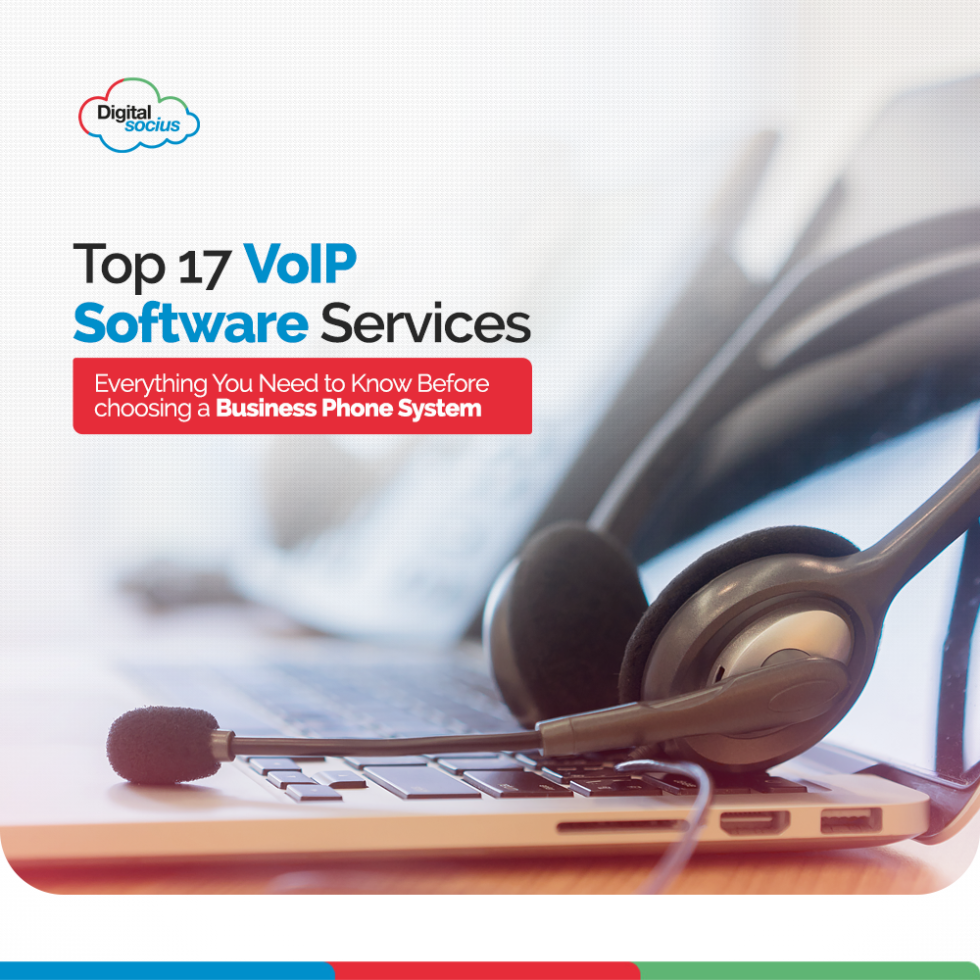 Top 17 VoIP Software Services | Business Phone Systems - Digital Socius