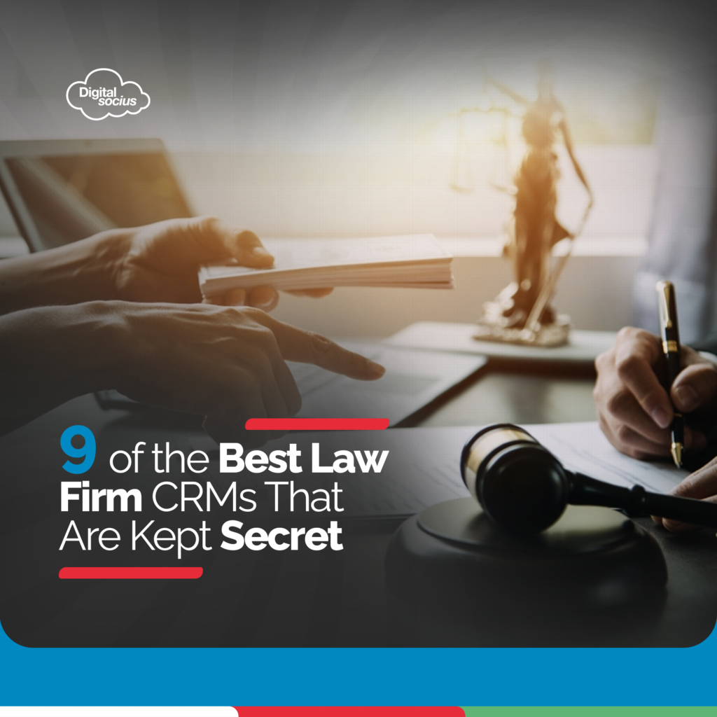 9 of the Best Law Firm CRMs That Are Kept Secret - Digital Socius