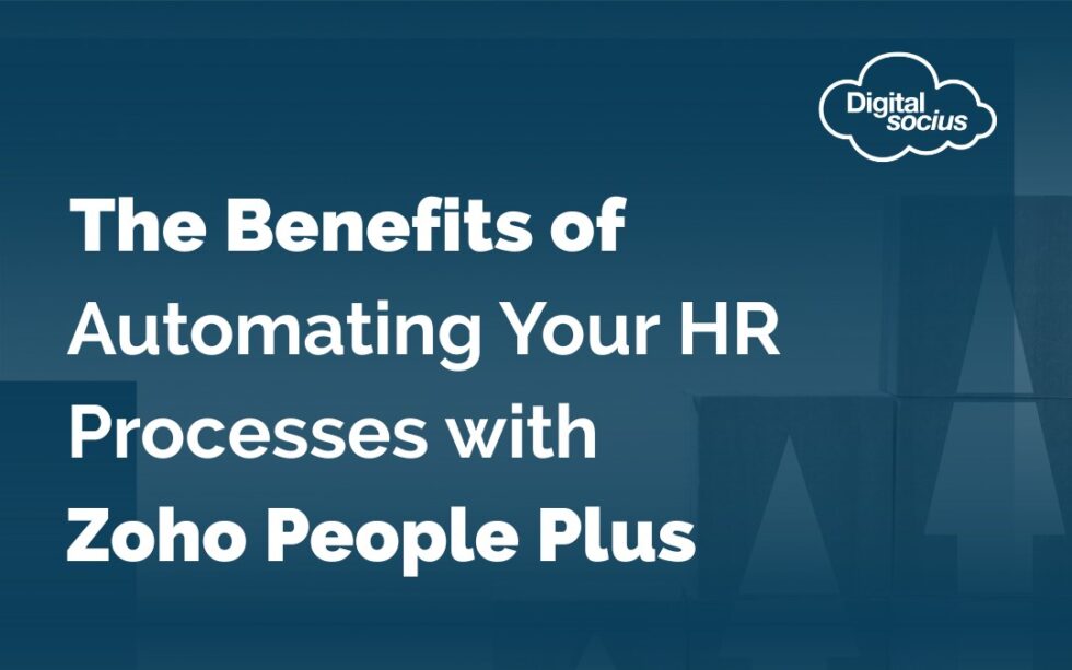 The Benefits of Automating Your HR Processes with Zoho People Plus ...